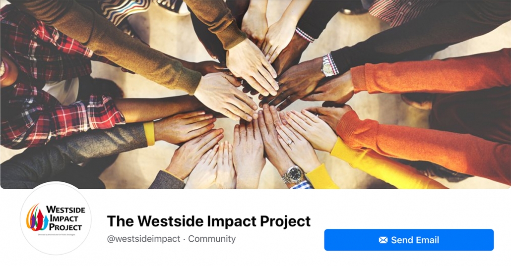 Westside Impact Project - Institute for Public Strategies